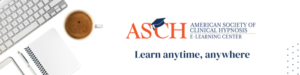 ASCH – American Society of Clinical Hypnosis